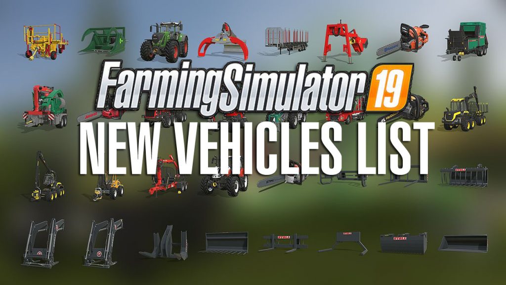 Farming Simulator 19 Vehicles List Updated! Mod - Farming Simulator 25