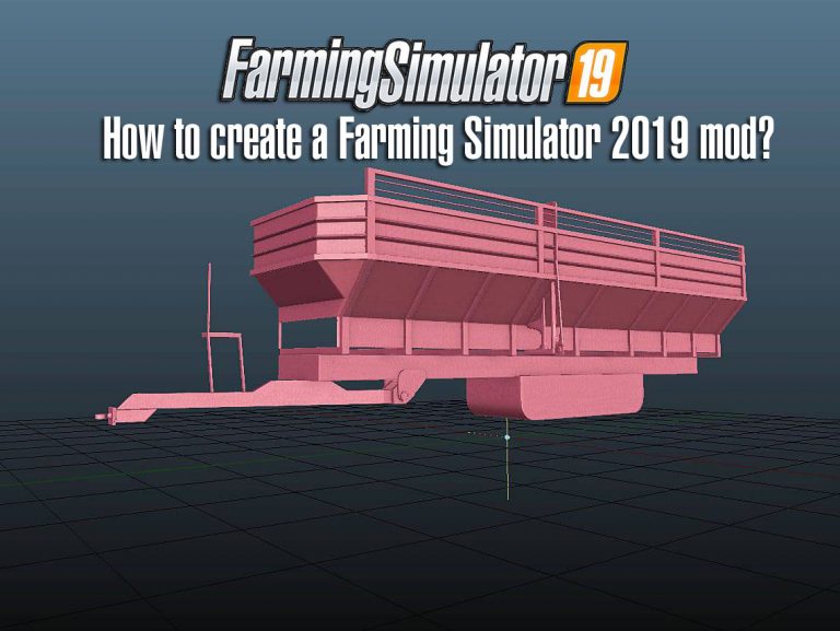 How to create a Farming Simulator 2019 mod? (Guide Step by Step) Mod ...